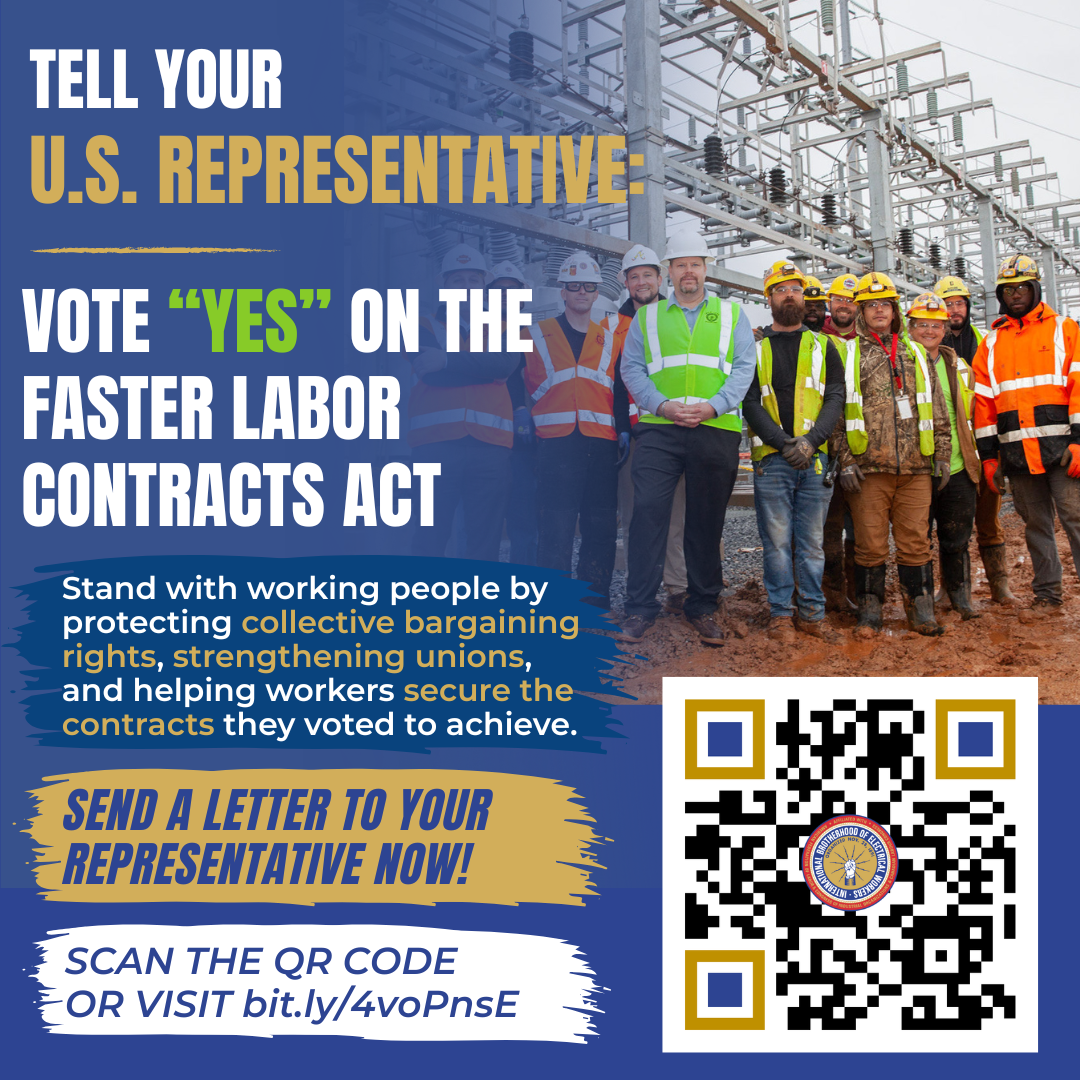 Vote "Yes" on the Faster Labor Contracts Act Toolkit - IBEW Government ...